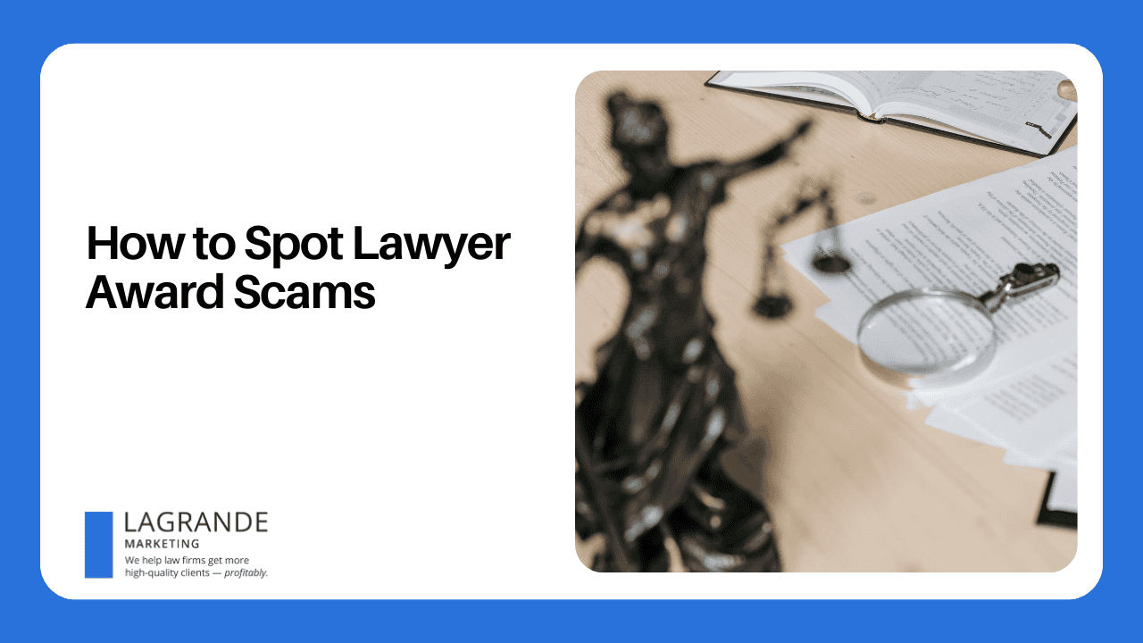 How to Spot Lawyer Award Scams | LaGrande Marketing